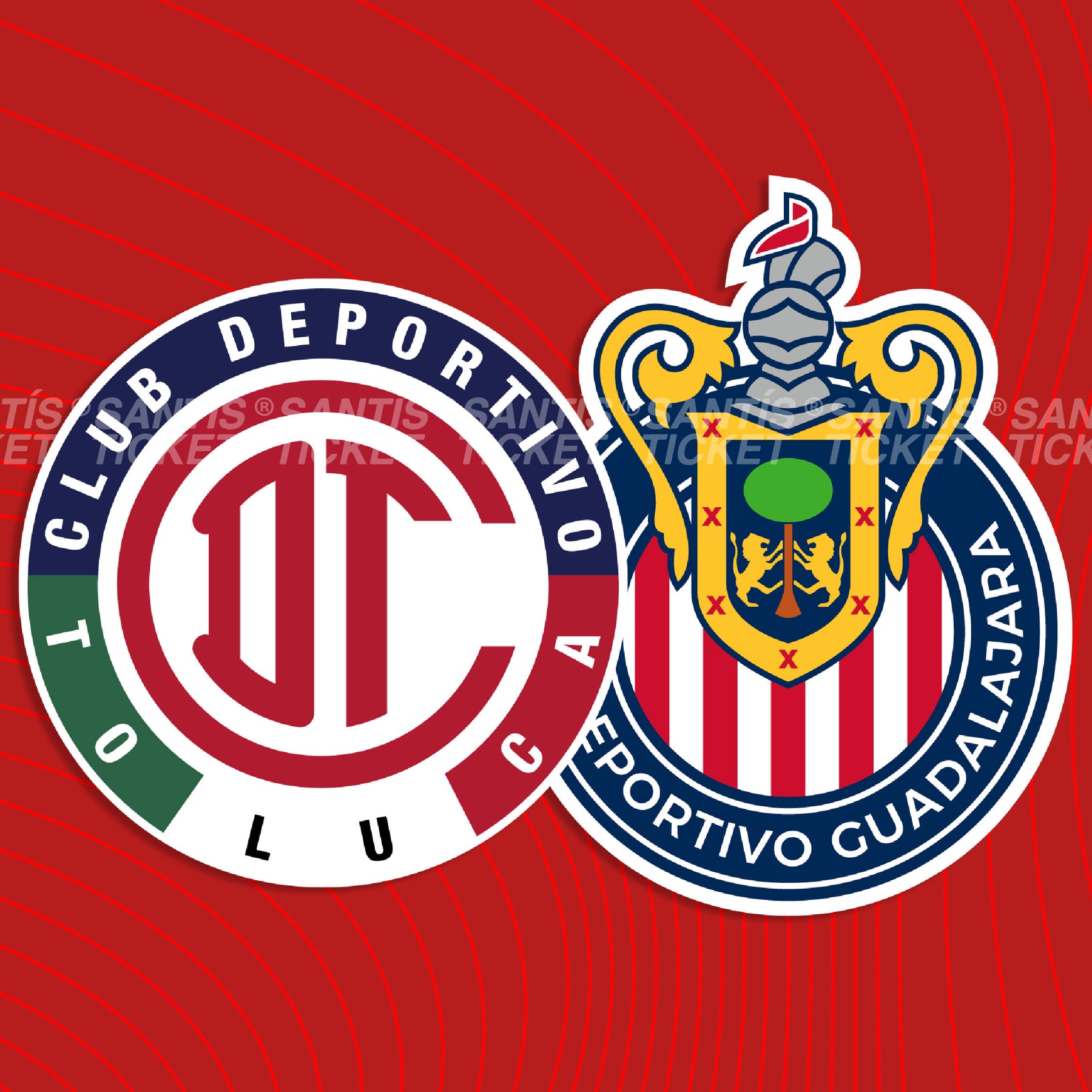 Toluca vs Chivas – santisticket