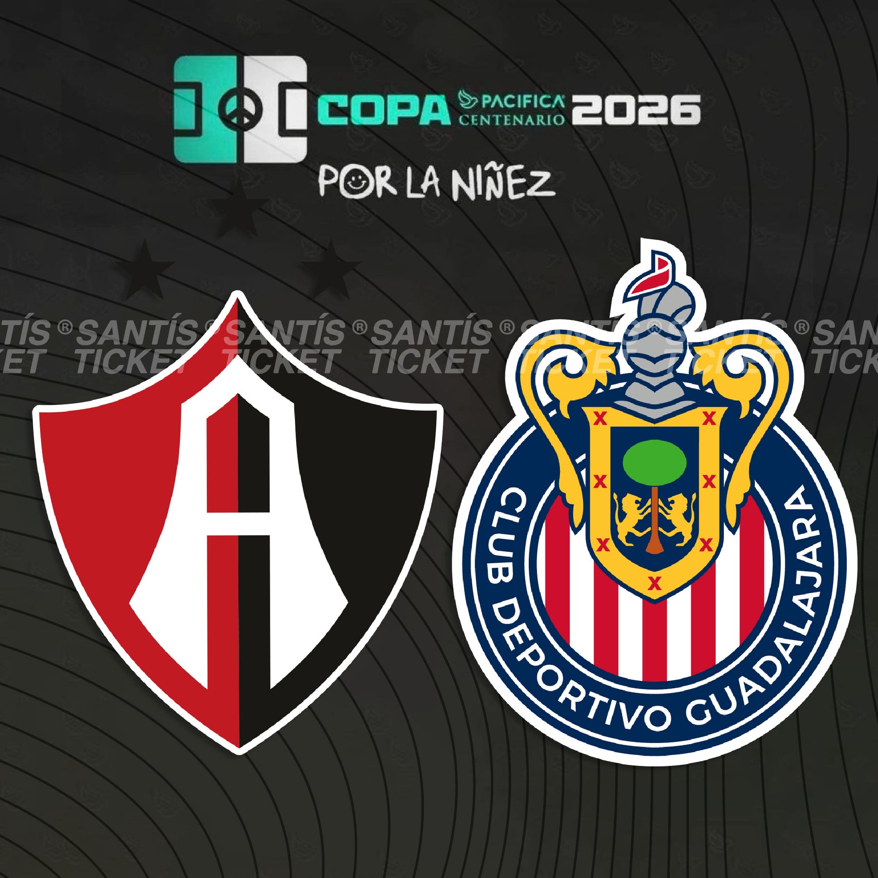 Atlas vs Chivas - Copa Pacifica – santisticket